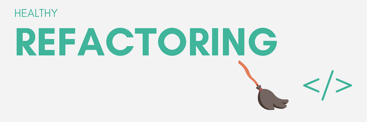 The art of refactoring. Any software developer knows the need… | by ...