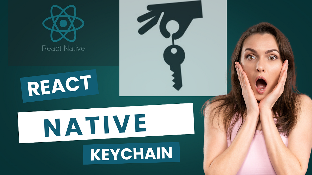 🔐 Secure Your React Native App with react-native-keychain | by Prem Yathvik | Medium