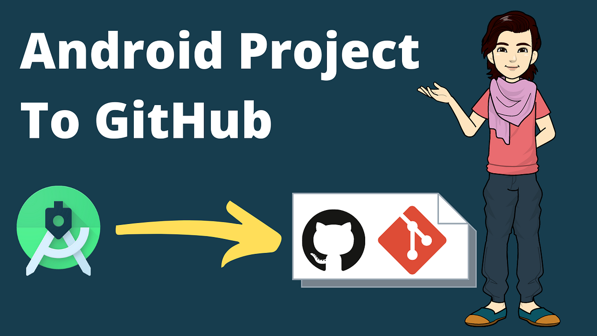 How to Upload Project on GitHub from Android Studio? | by Suraj Shende ...