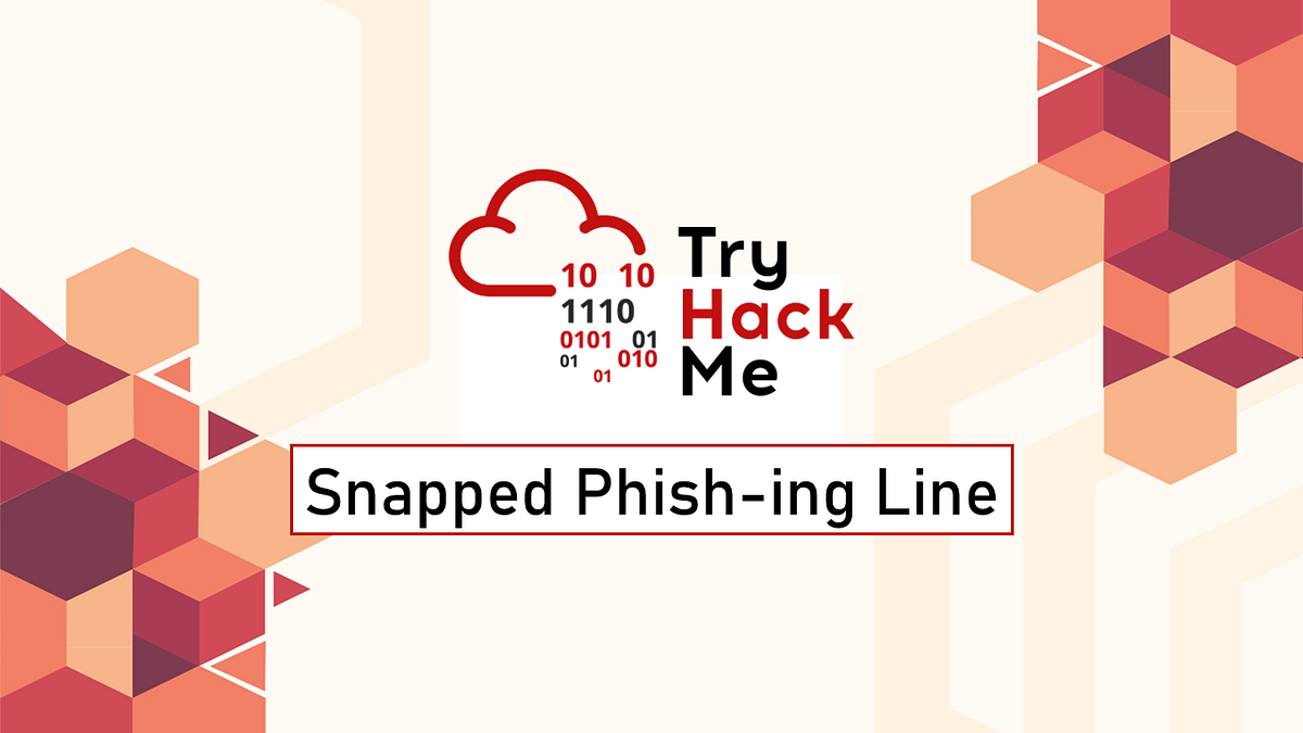 TryHackMe - Snapped Phish-ing Line | by David Varghese | InfoSec Write-ups