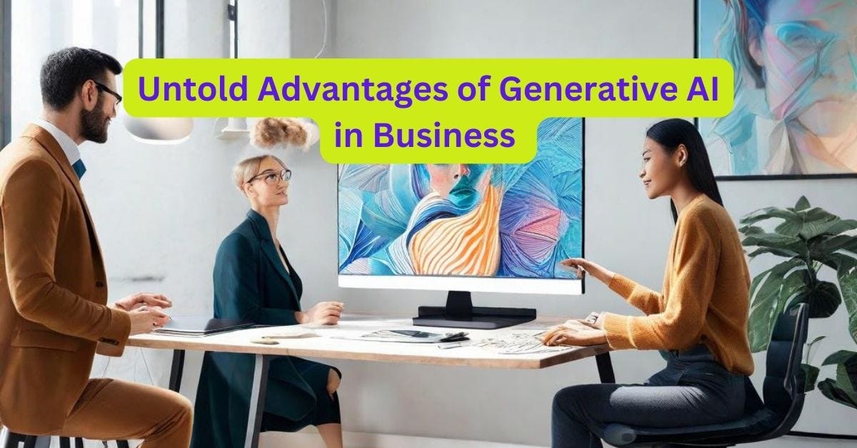 7 Hidden Advantages of Generative AI in Business Revealed - Daily World ...