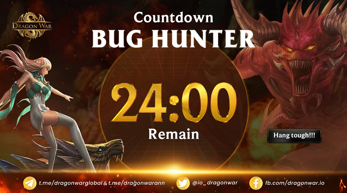 24H countdown — Bug Hunter. Hey our Heroes, | by DragonWar Official ...