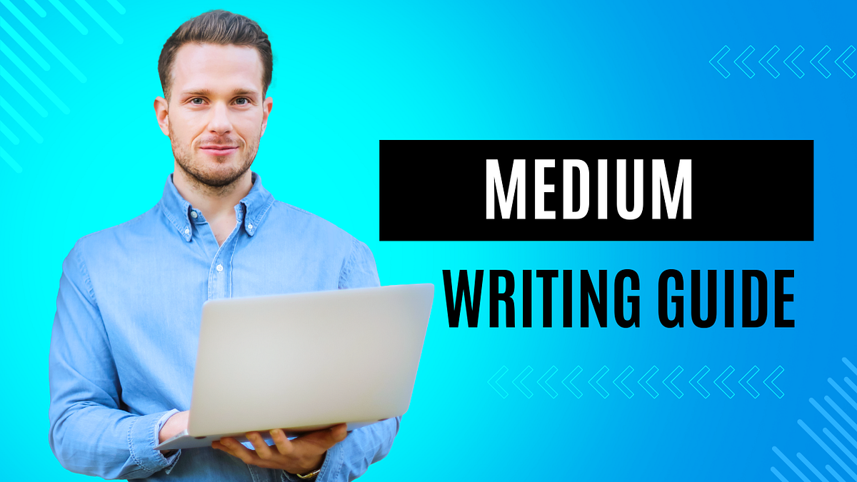 Medium Writing Guide - No Time - Medium