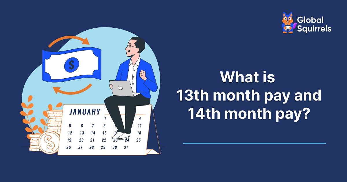 What is 13th month pay and 14th month pay? | by Global Squirrels | Medium