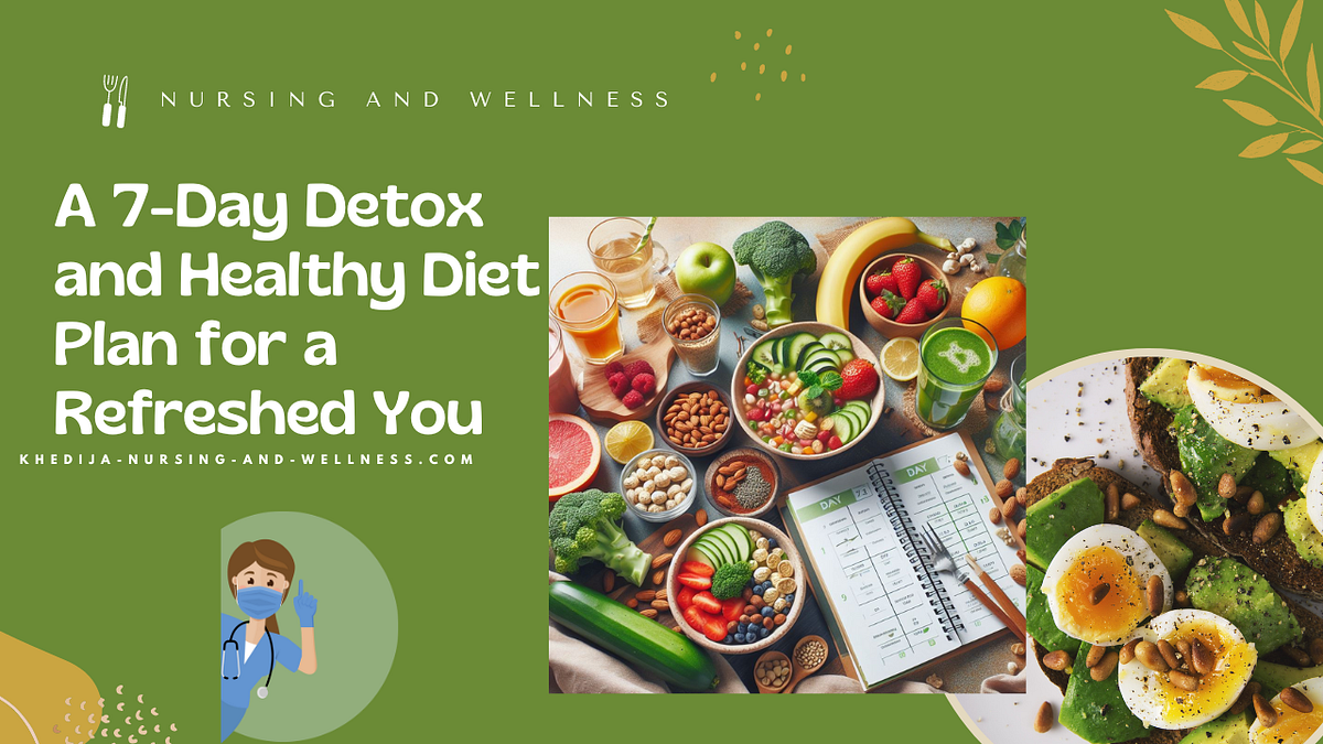 Revitalize Your Health: A 7-Day Detox Guide | by Khedija hafsi *Gasmia ...