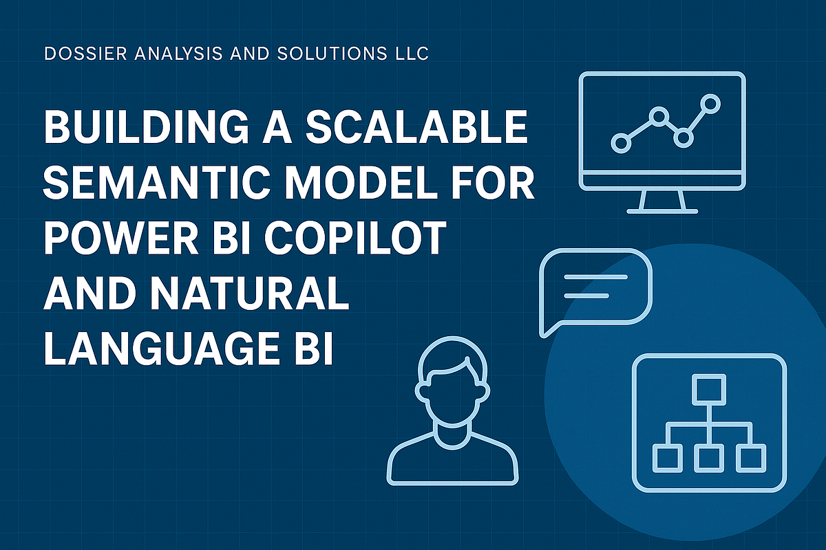 Building a Scalable Semantic Model for Power BI Copilot and Natural ...