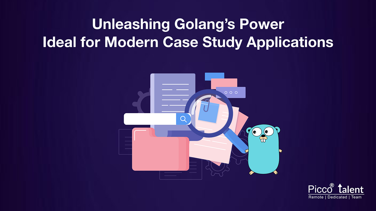 Unleashing the Power of Golang: A Case Study in Modern Application ...
