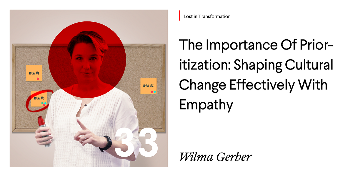 The Importance Of Prioritization: Shaping Cultural Change Effectively ...