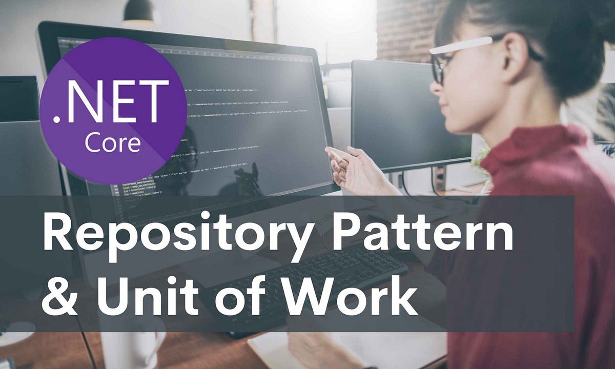 Implementing Unit Of Work And Repository Pattern With Dependency Injection In .Net 5 | by Jay ...