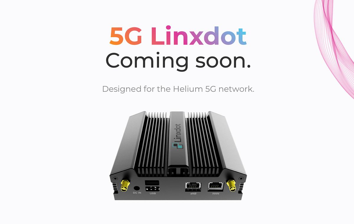 Linxdot 5G: Helium 5G Hotspots. Helium 5G is officially here (HIP 27 ...