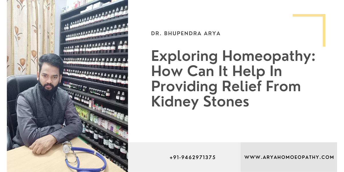 Exploring Homeopathy: How Can It Help In Providing Relief From Kidney ...