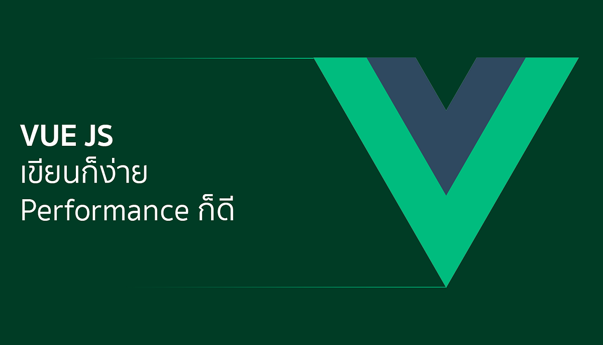 Vue 3 — ทำไมหลายคนเริ่มเขียน Vue กัน? [Introduction] | by Brown | Dev ...