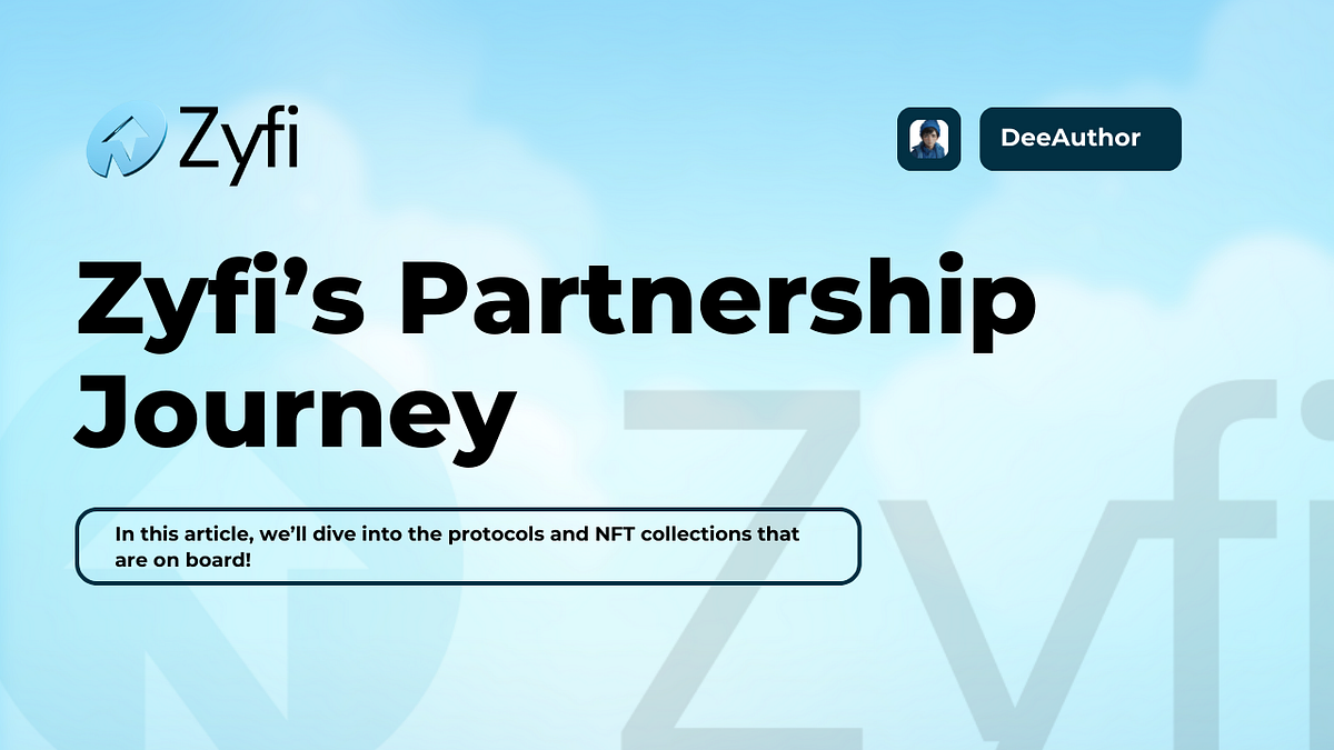 Zyfi’s Partnership Journey. In this article, we’ll dive into the… | by ...