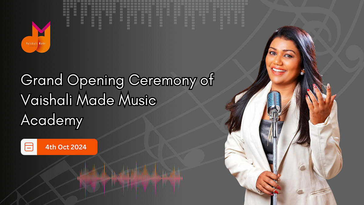The Grand Opening of Vaishali Made Music Academy: Empowering the Next ...