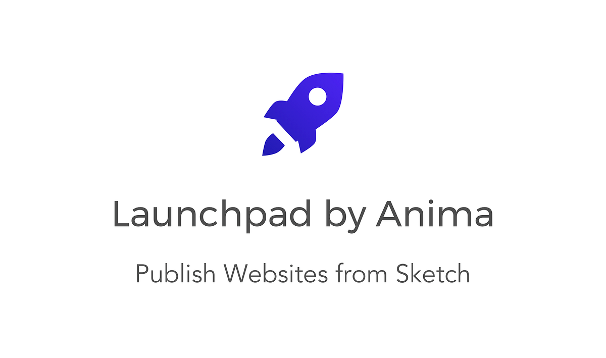 Introducing Launchpad for Sketch. Publish websites directly from Sketch ...