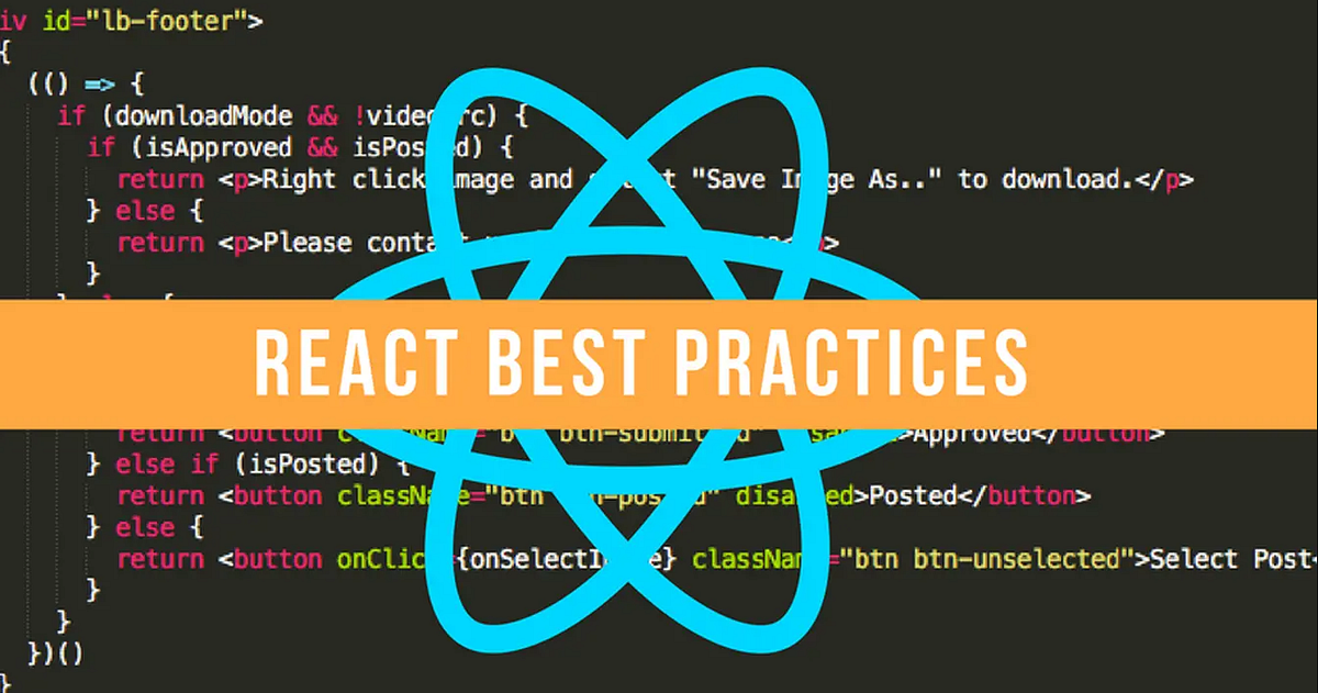 Best Practices Every React Developer Should Know | by Francesco | Medium