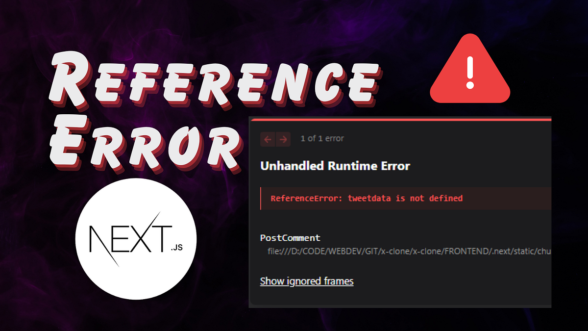 How to Fix Reference Error : Data is Not Defined in Next.js-A Complete Beginner’s Guide | by ...