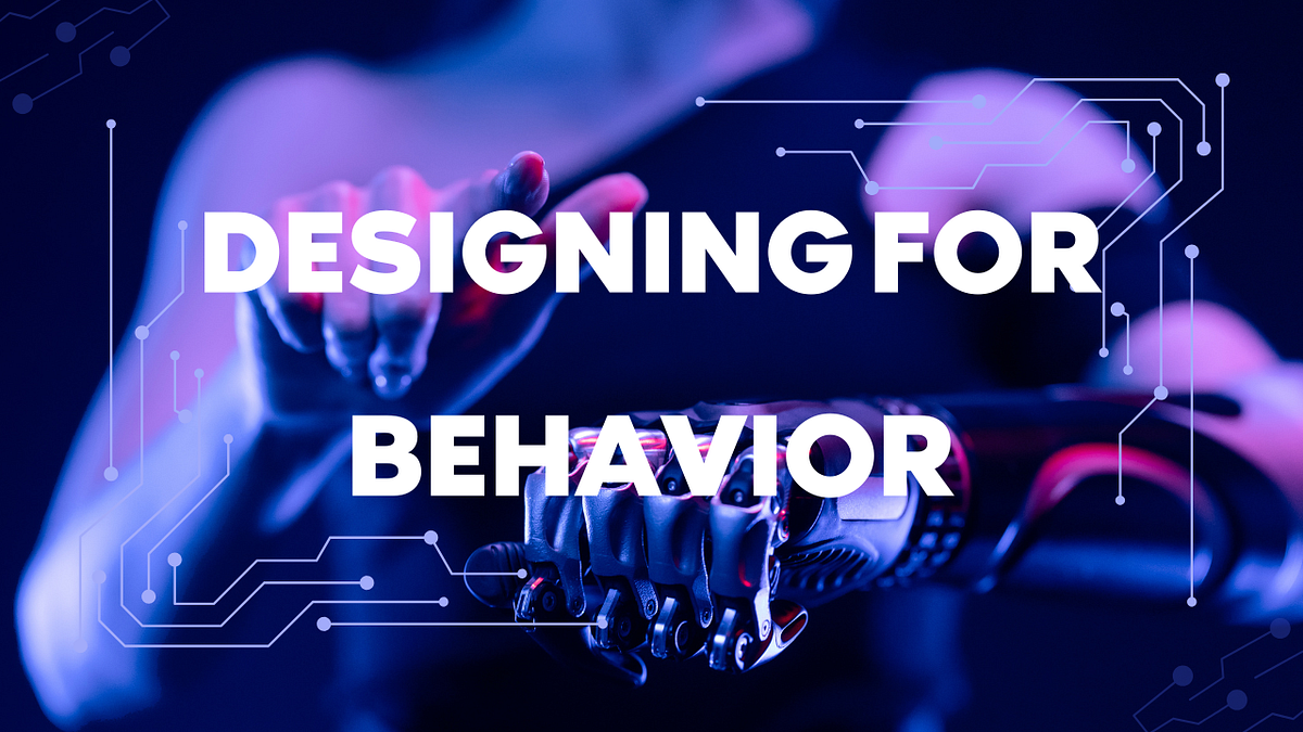 Designing for Behavior: How UX Can Encourage (or Discourage) User Actions | by Otília Cossa | Medium