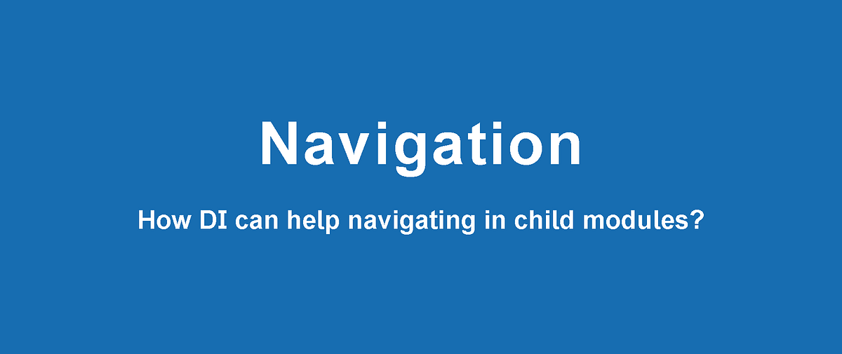 Scalable Navigation in multi-module projects | by Kaustubh Patange | ProAndroidDev