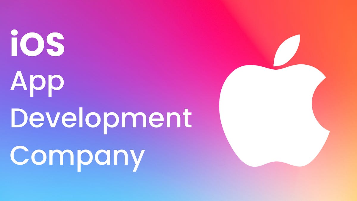 Top 10 iOS App Development Companies in 2023–24 to Connect With Now ...