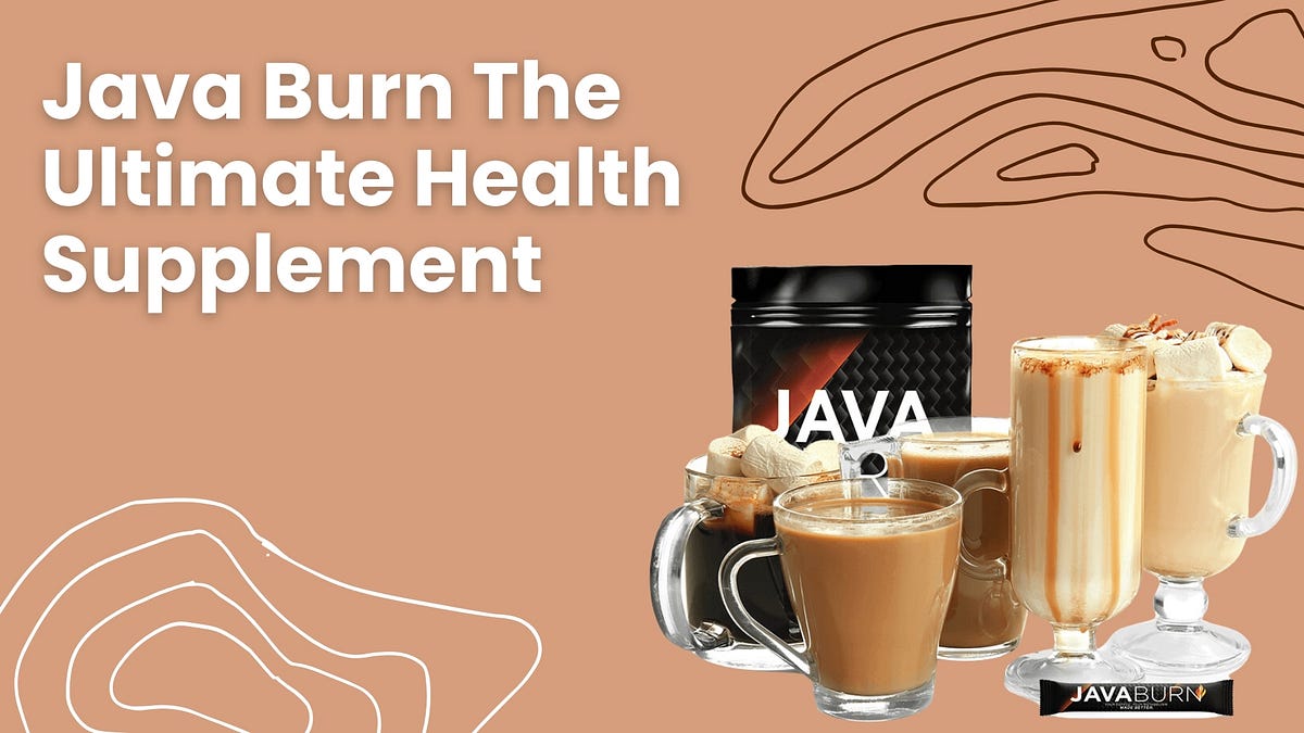 Java Burn The Ultimate Health Supplement - Mccaie Bivings - Medium