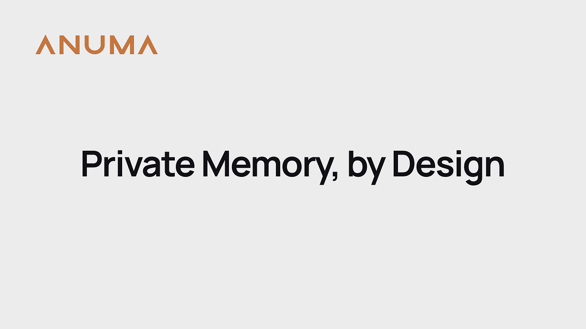 What is Anuma’s Private AI Memory, and How is it Different? | by Anuma ...
