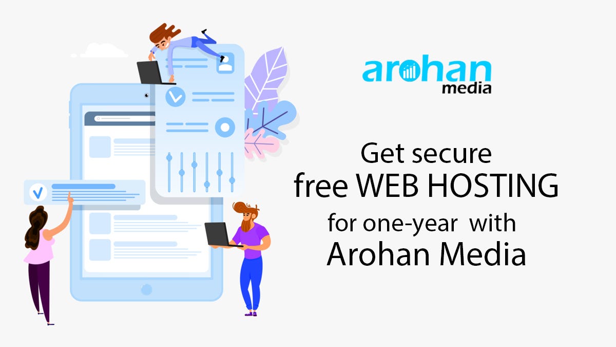 Get secure free web hosting for one-year with Arohan Media | by Arohan Media | Medium