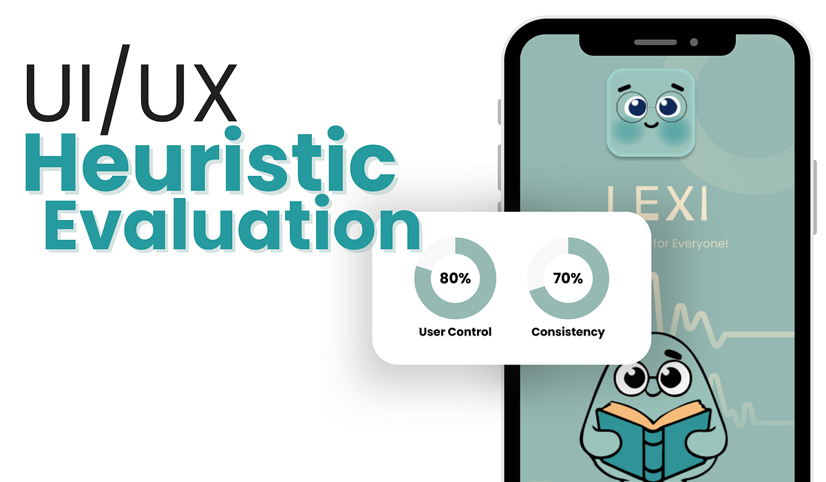 The Power of Heuristic Evaluation in UX: How LEXI Ensures Accessibility ...