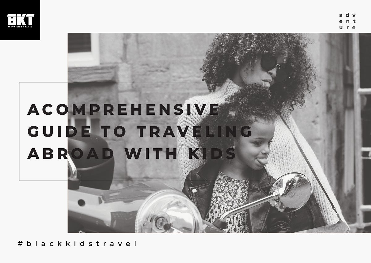 Unlocking International Adventures: A Comprehensive Guide to Traveling ...