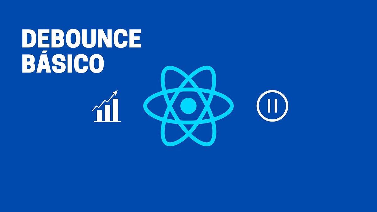Utilizando debounce em uma aplicação ReactJS | by Israelgomes | Medium