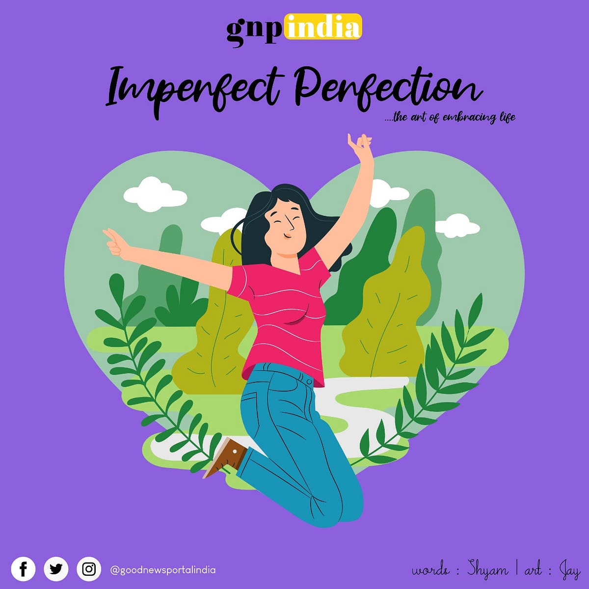 The Imperfect Perfection: Embracing Life | by GNPIndia | GNPIndia | Medium
