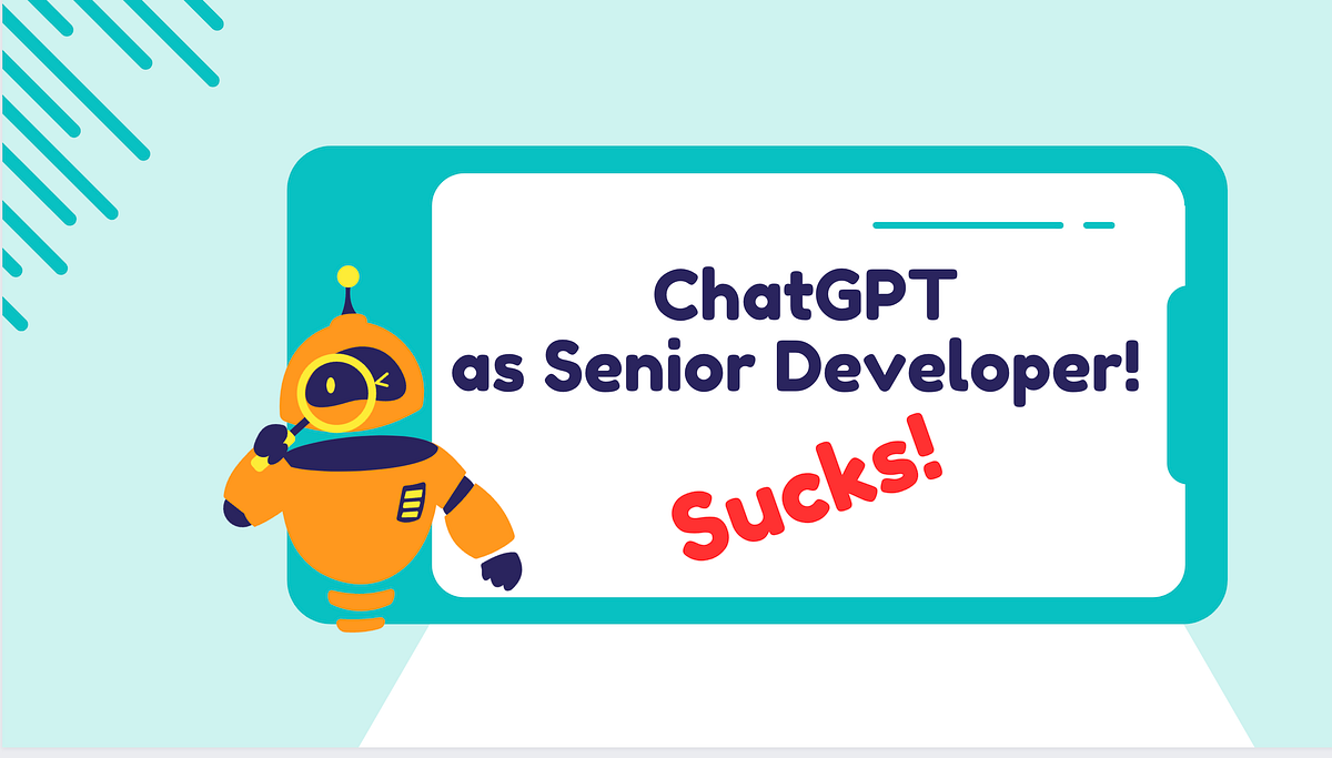 How ChatGPT Sucks To Code for You and What You Can Do About It | by ...
