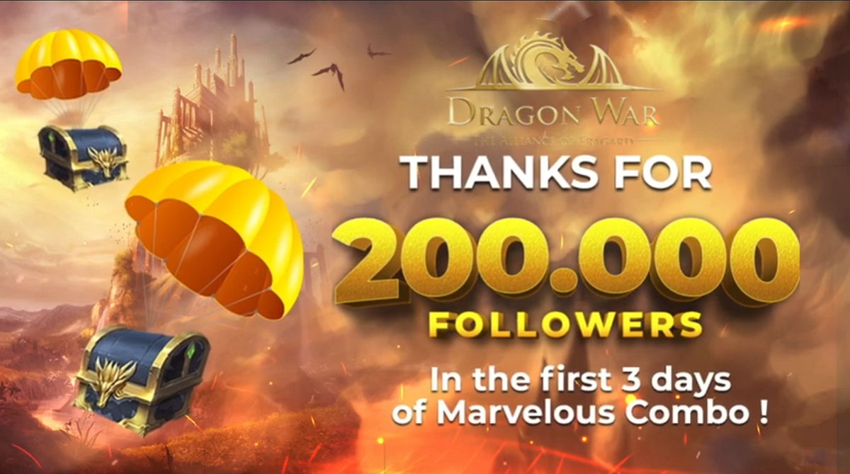 Reach over 200,000 Followers!!! Dragon War’s New Achievement from ...