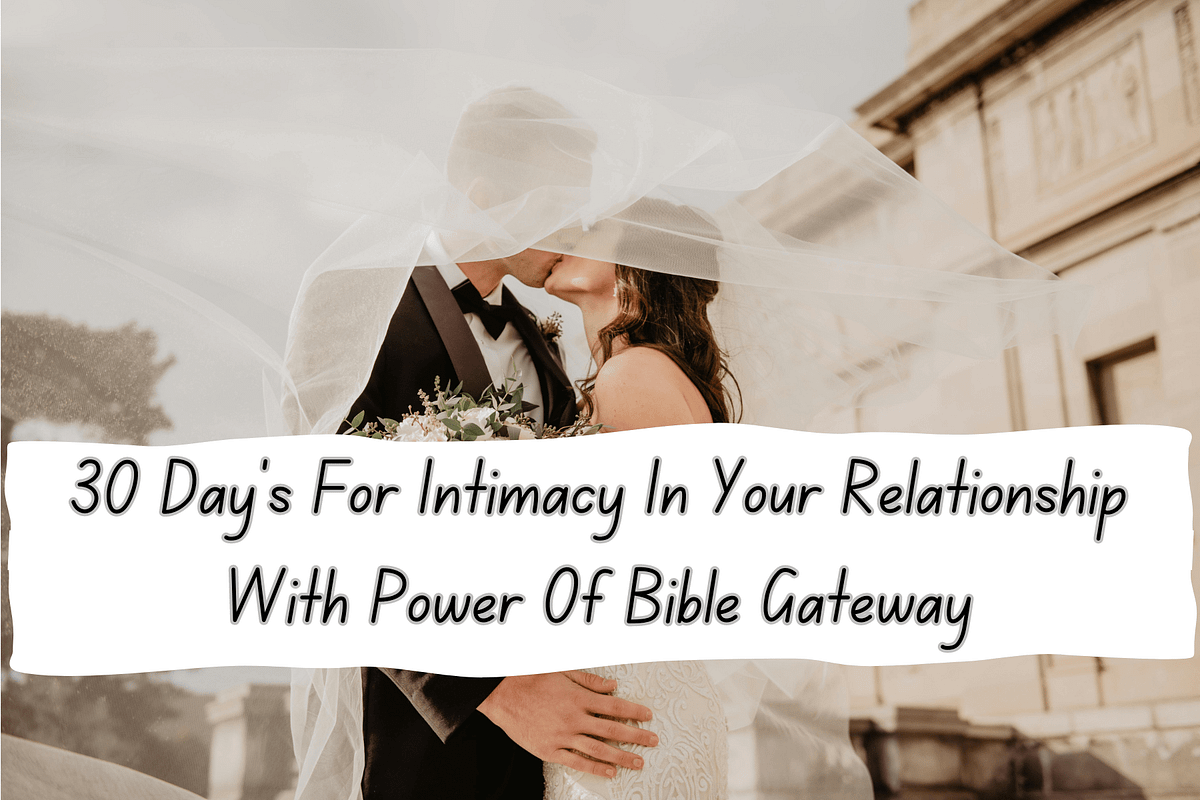 30 Day’s for Intimacy In Your Relationship With The Power of Bible ...