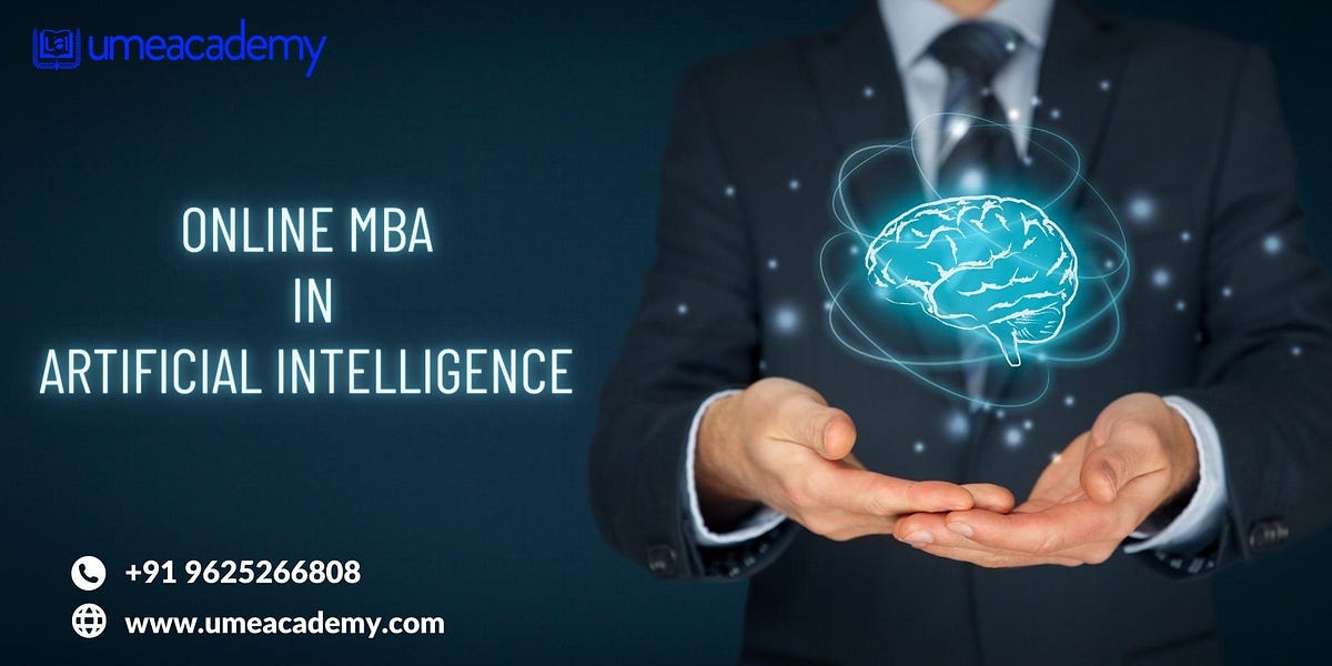 online mbaOnline MBA in Artificial Intelligence - Smritisrivastav - Medium