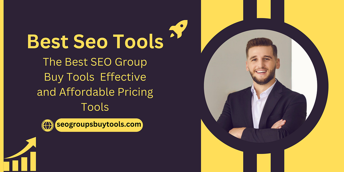 The Best SEO Group Buy Tools Effective and Affordable Pricing Tools ...