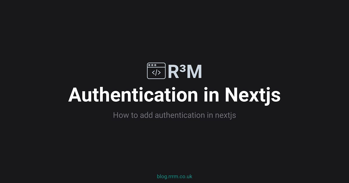 Authentication in Nextjs. Most developers are familiar with the… | by ...