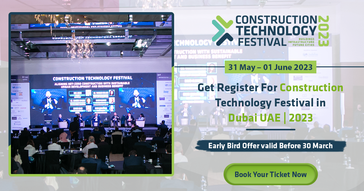 Get Register For Construction Technology Festival in Dubai UAE | 2023 Hurry! Register For ...