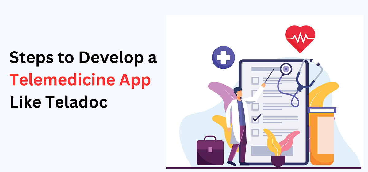 Telemedicine App Development Like Teladoc | Javarevisited