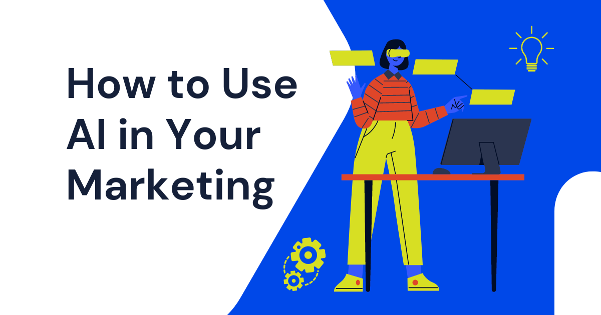 How to Use AI in Your Marketing. Artificial Intelligence (AI) is… | by ...