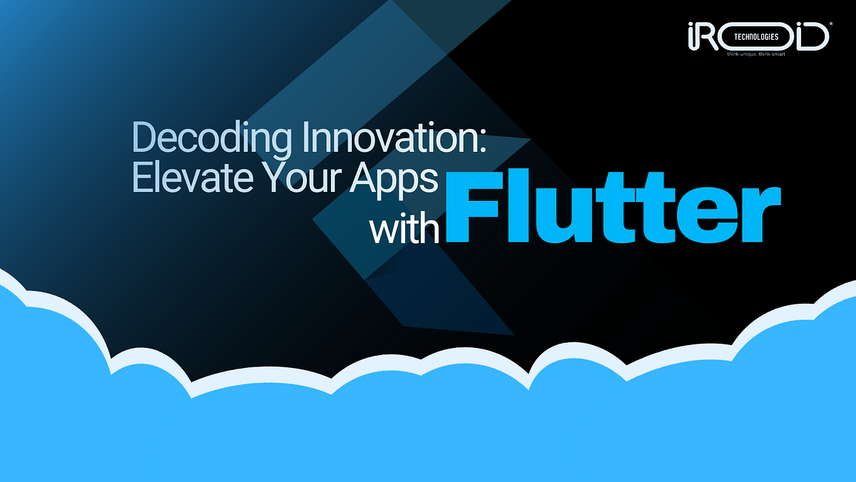 Decoding Innovation: Elevate Your Apps by Hiring Flutter Developers | by akshara krishnakumar ...