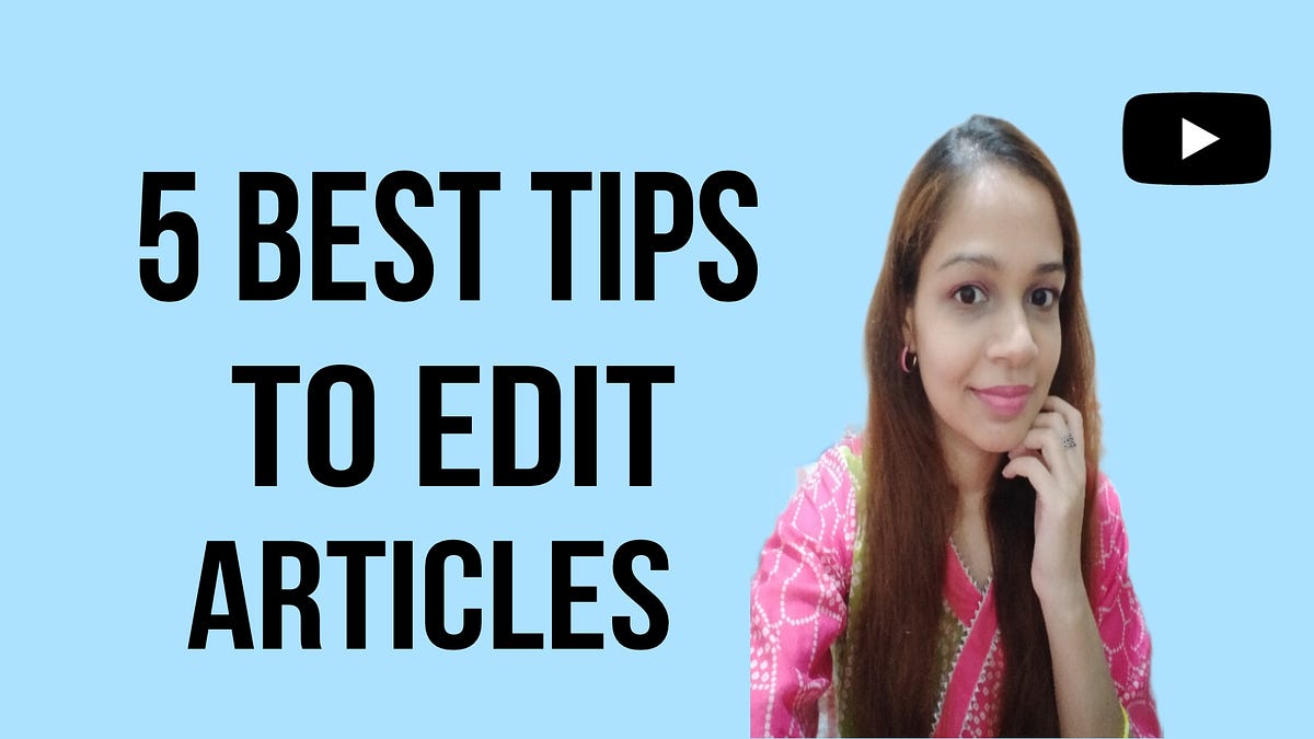 5 Best Tips to Edit Articles For Beginners in 2023 | Writing101