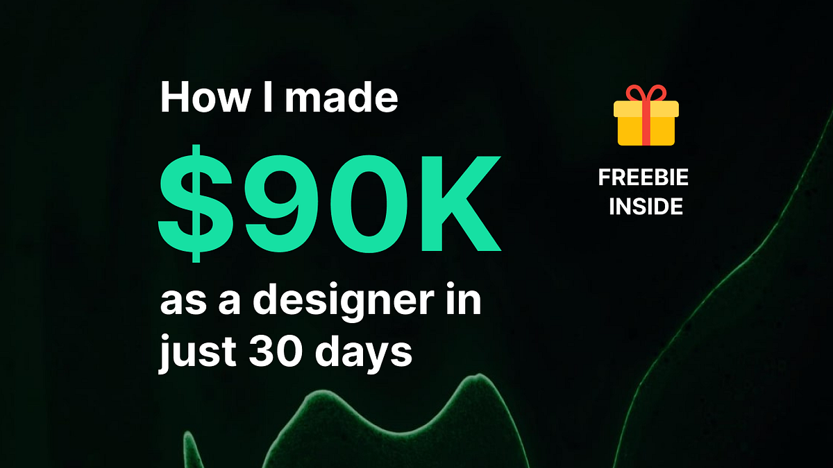 How I turned 15 years of design into $90K in 30 days | by Ryan Almeida ...