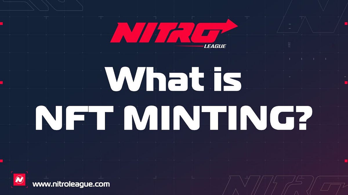 NFT minting process and taking part in a drop | by Nitro League | Medium