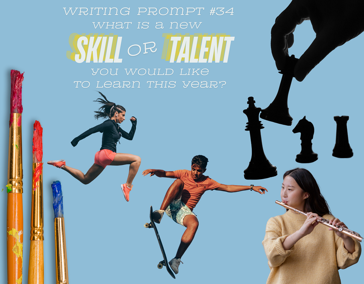 What is a New Skill or Talent You Would Like to Learn This Year? | by ...
