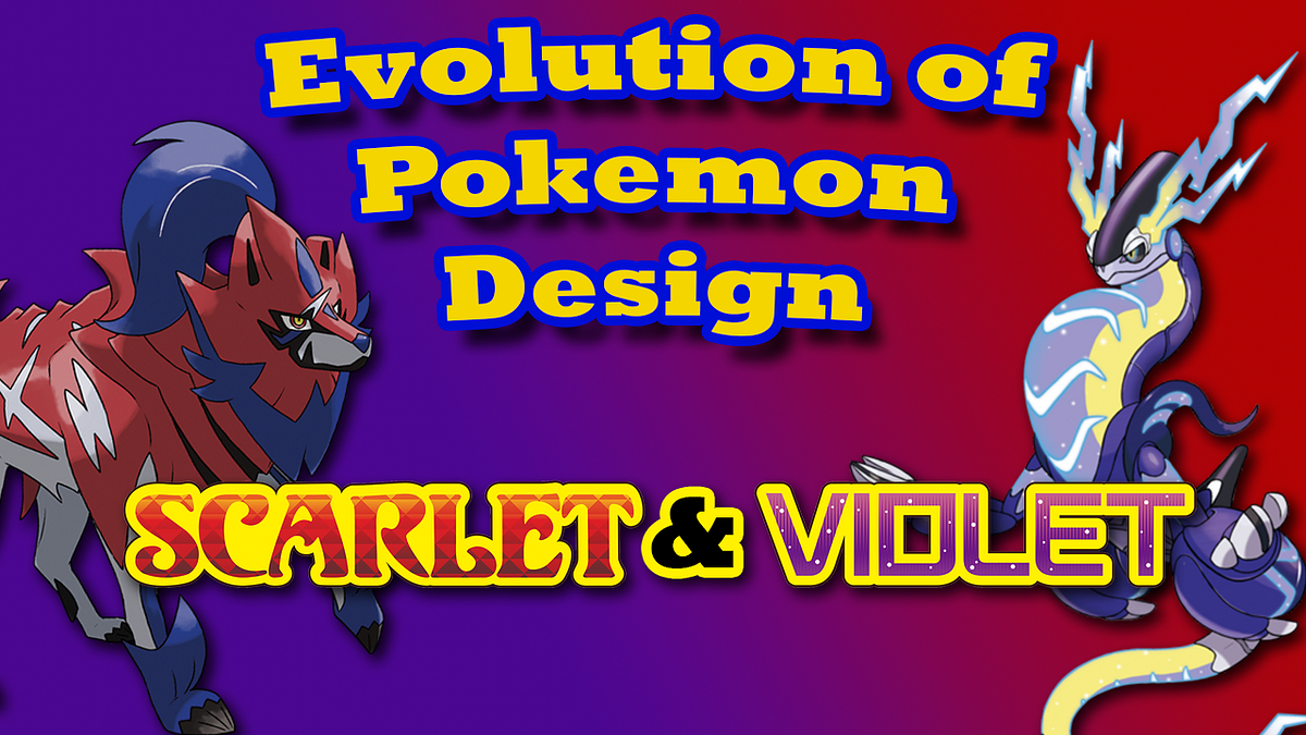 Evolution of Pokemon Design — Scarlet and Violet (Generation 9) | by ...