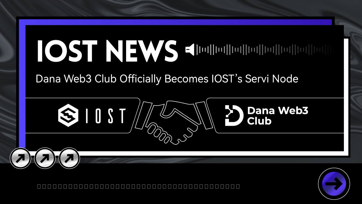 Dana Web3 Club Joins IOST as Block-Producing Node: A Boost to Ecosystem Diversity | by Zhen ...