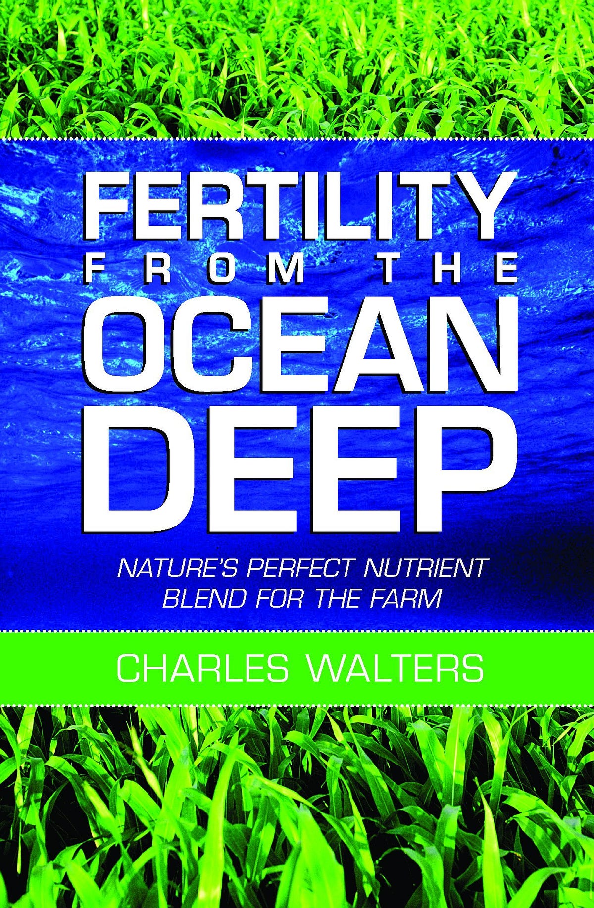 [DOWNLOAD] Fertility from the Ocean Deep: Nature’s Perfect Nutrient ...
