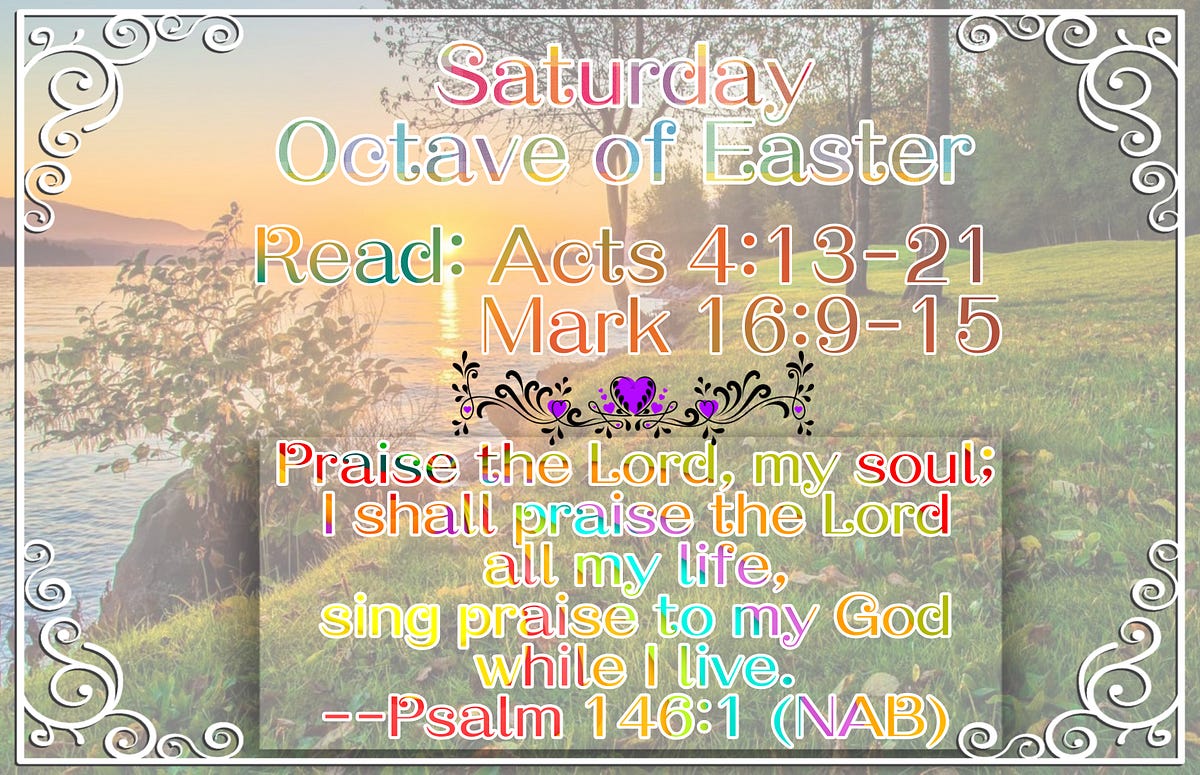 Speak Up!! Speak Out!!. Saturday, Octave of Easter | by Linda Whitworth ...