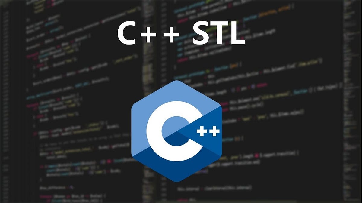 Power up C++ with STL. Become a better coder with STL | by Megha B H ...